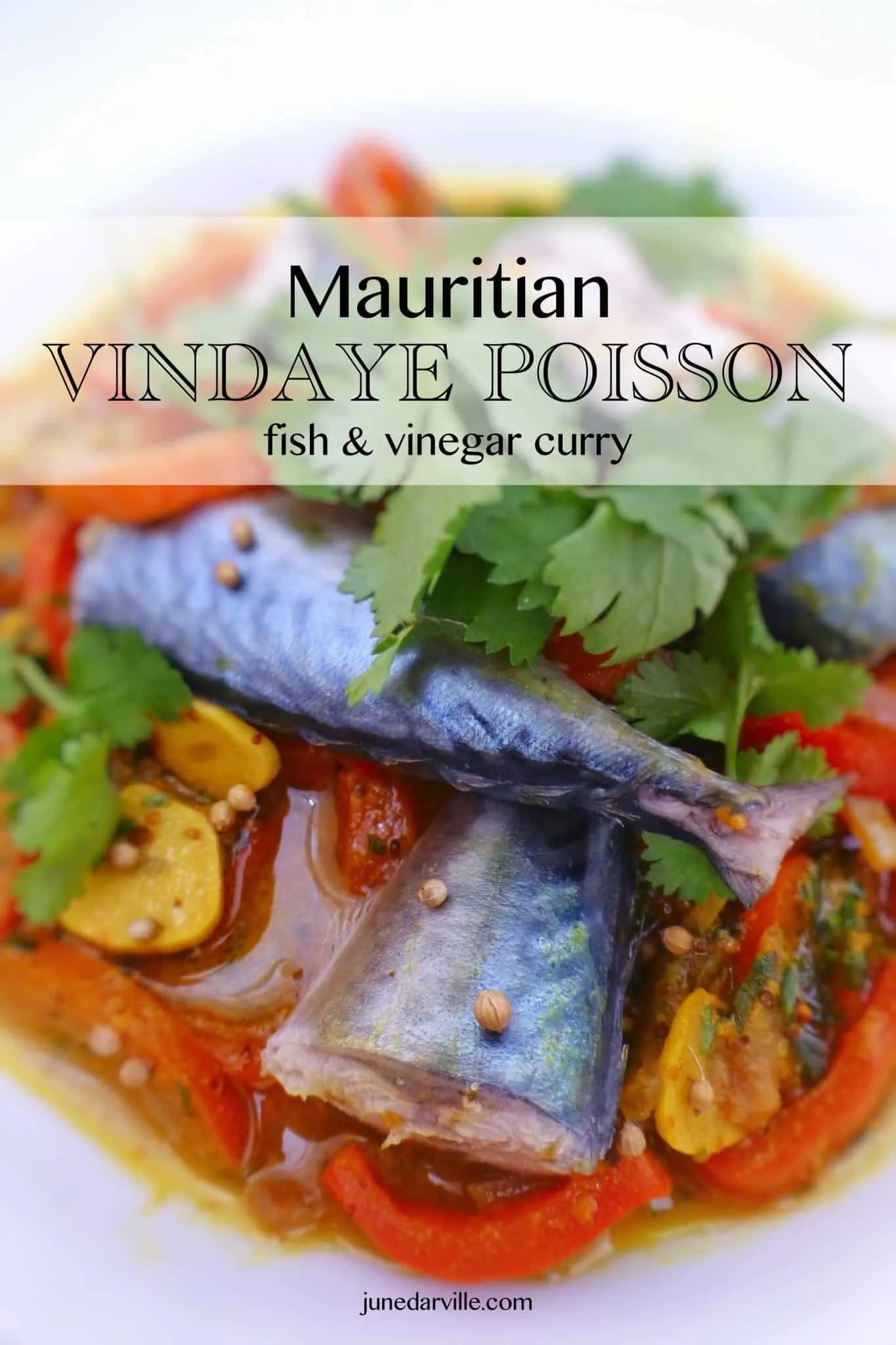 Best Mauritian Vindaye Poisson Fish Curry | Simple. Tasty. Good.