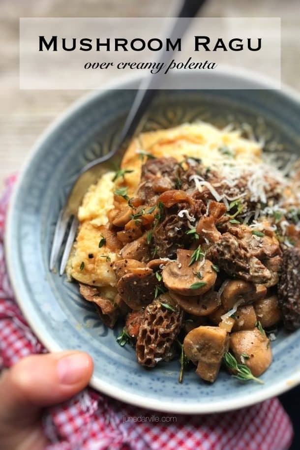 Best Polenta with Mushroom Ragu | Simple. Tasty. Good.